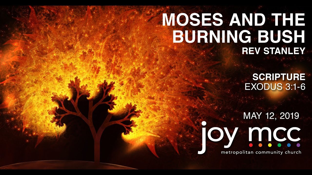 May 12, 2019: "Moses and the Burning Bush" - Rev Stanley Ramos - YouTube