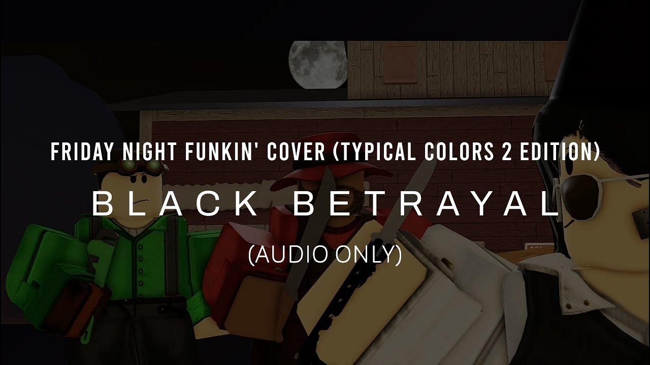 Black Betrayal (FNF Cover | TC2 Edition) - YouTube