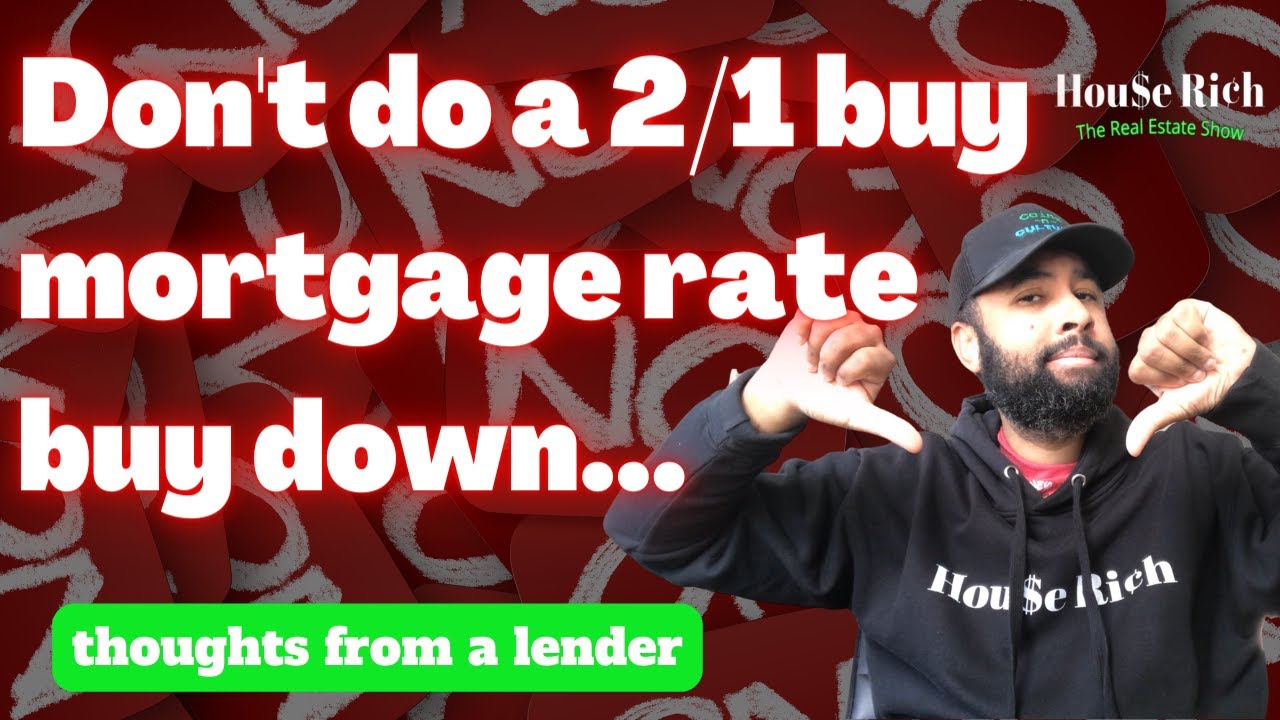 What Is A 2 1 Interest Rate Buy Down The Pros And Cons Explained By A What Is A 2 1 Interest Rate Buy Down The Pros And Cons Explained By A
