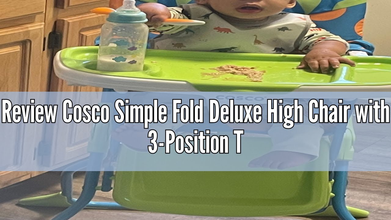 Review Cosco Simple Fold Deluxe High Chair with 3-Position Tray ...