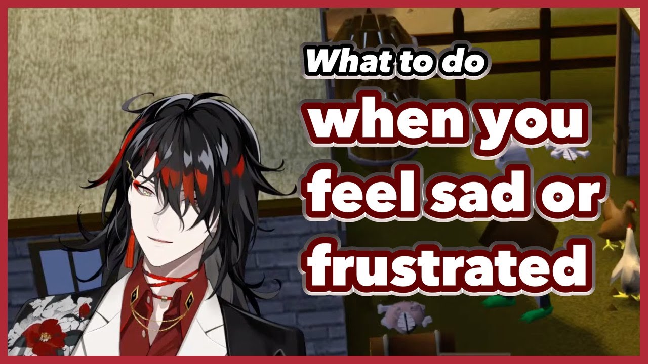 【Vox Akuma’s Advice】What to do when you feel sad or frustrated - YouTube