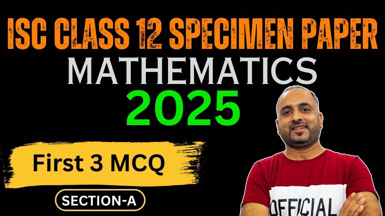 ISC Class 12 Specimen Paper Solutions 2025 |3 MCQ| - YouTube