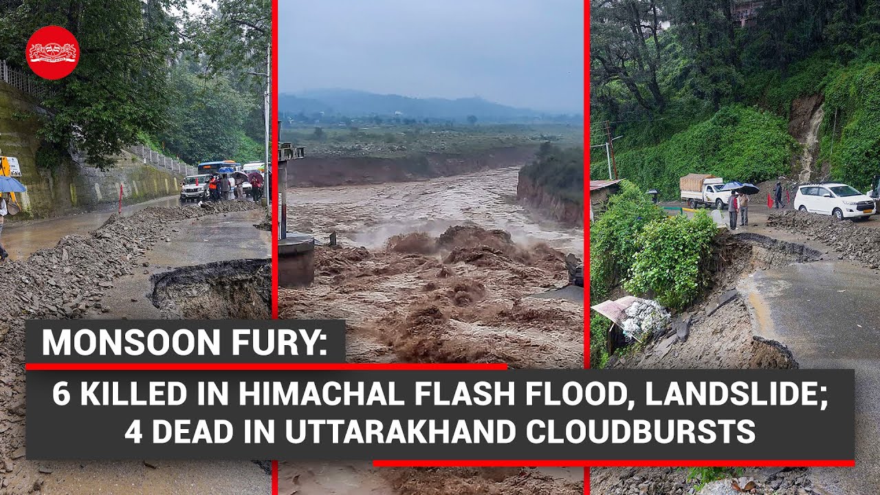 Monsoon Fury Six Killed In Himachal Flash Flood Landslide Four Dead monsoon-fury-six-killed-in-himachal-flash-flood-landslide-four-dead