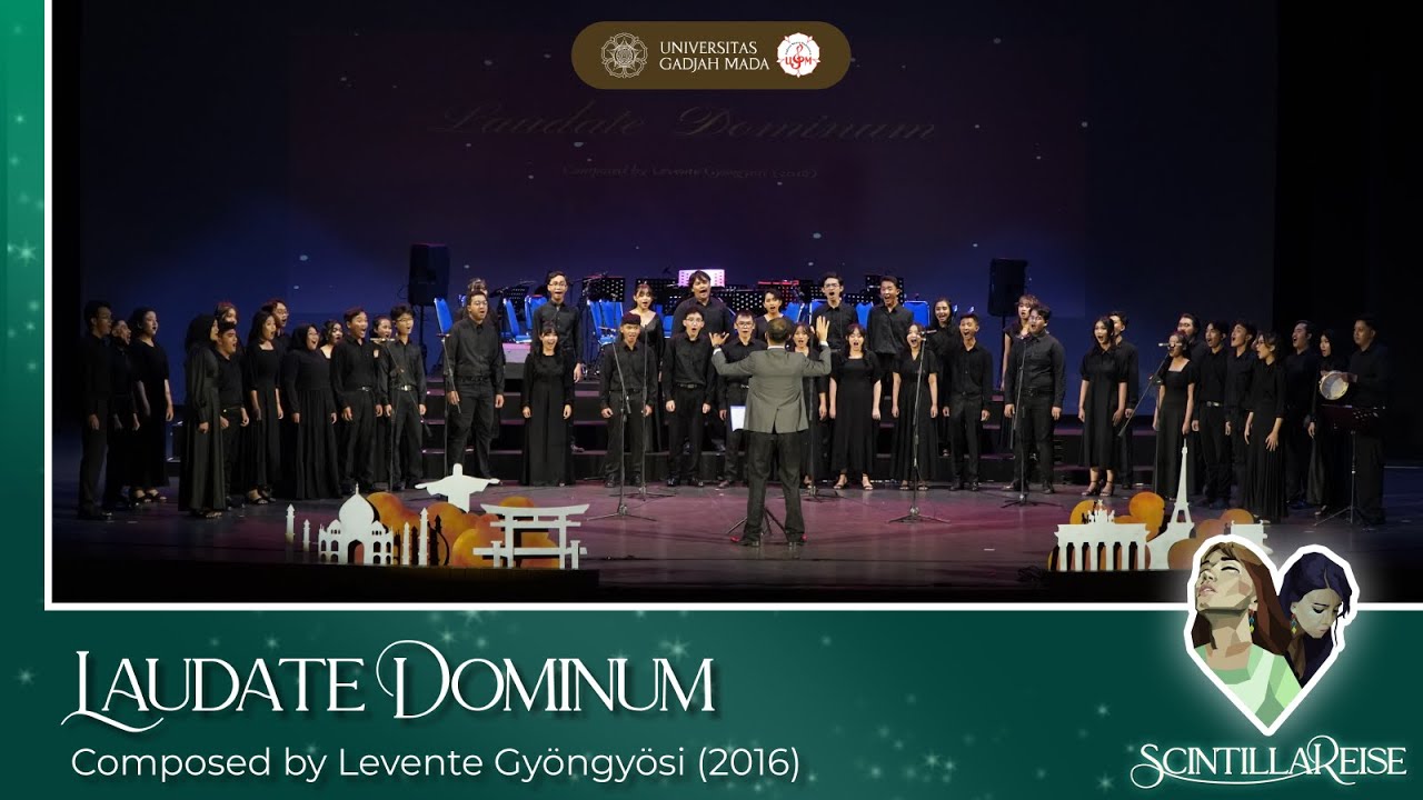 PSM UGM - Laudate Dominum (Composed by Levente Gyöngyösi ...