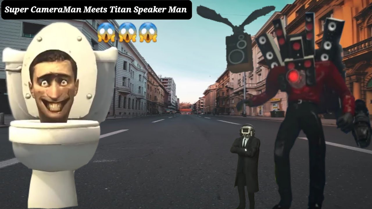 Super CameraMan Meets Titan Speaker Man [Super CameraMan EP3] - YouTube