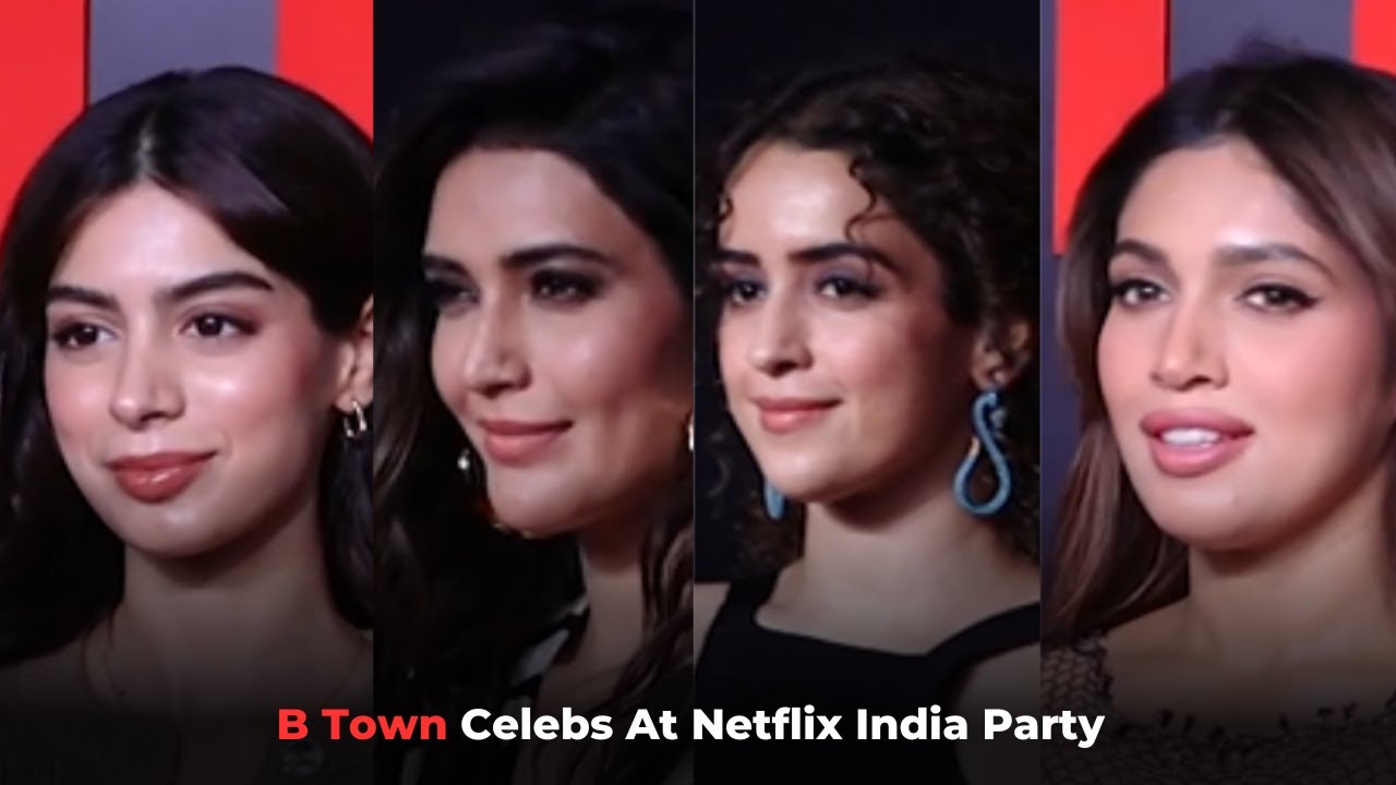 Khushi Kapoor, Sanya Malhotra & Many More B Town Celebs At Netflix ...