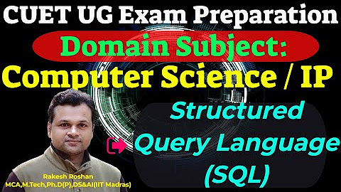 Structured Query Language for CUET UG Computer Science Exam - YouTube