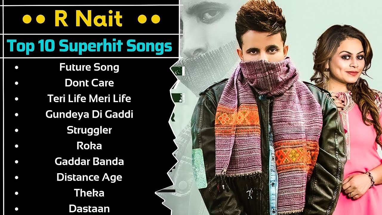R Nait All Hit Songs| R NAIT ALL SONGS Punjabi Jukebox 2022 |Punjabi ...