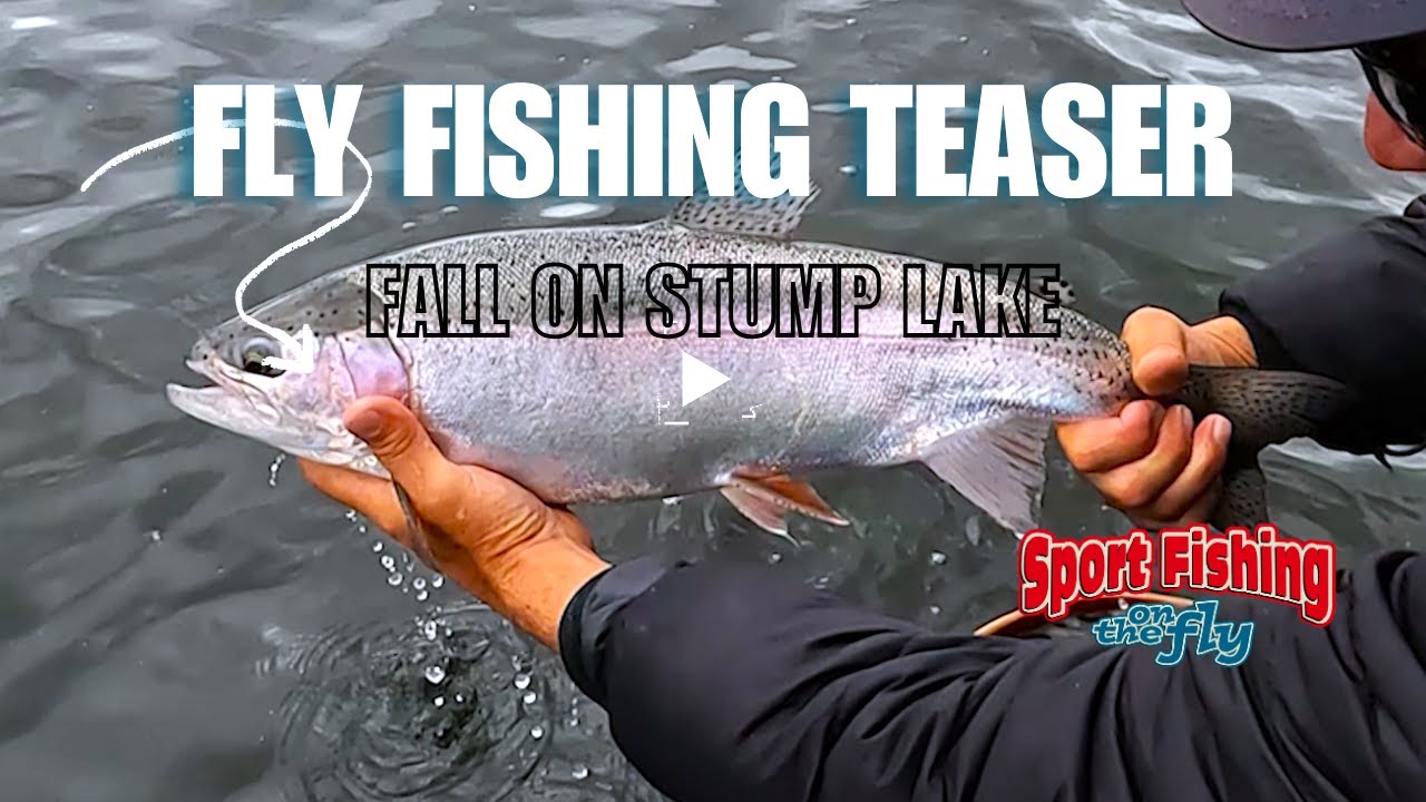 FLY FISHING TEASER: FALL ON STUMP LAKE - SHOW #13 OF SERIES 27 - YouTube