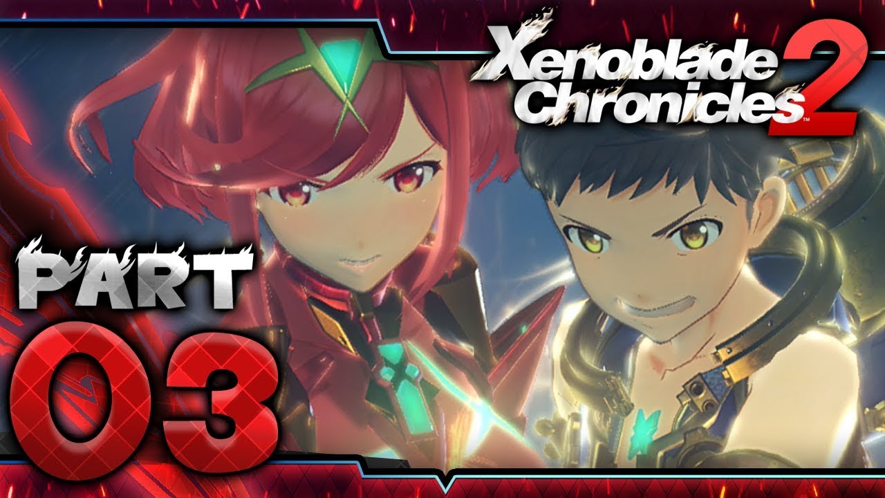 Xenoblade Chronicles 2 - Part 3 - Pyra - YouTube