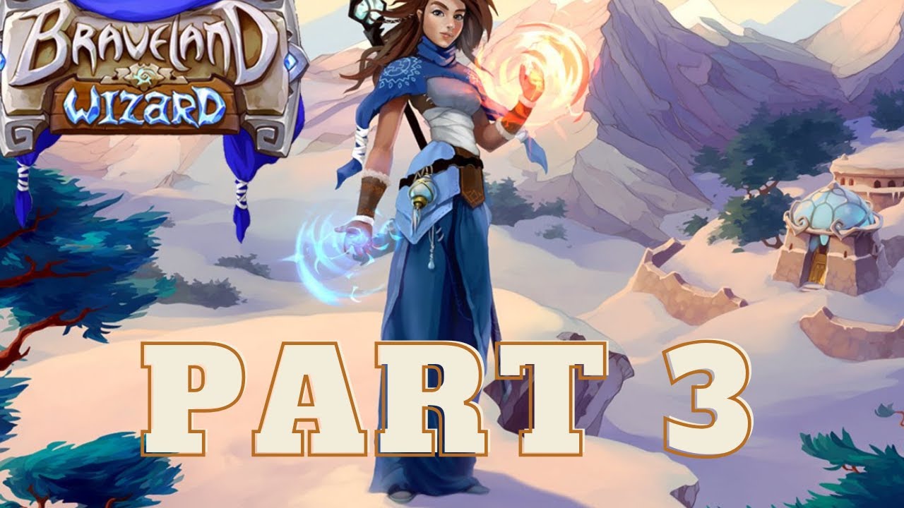 Braveland Wizard / PART 3 / GamePlay - YouTube