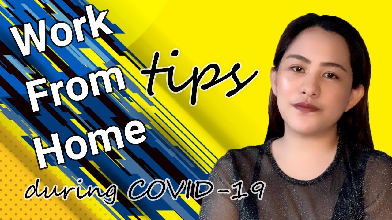 WORK FROM HOME TIPS during COVID 19 | HOMEBASED JOB PH - YouTube