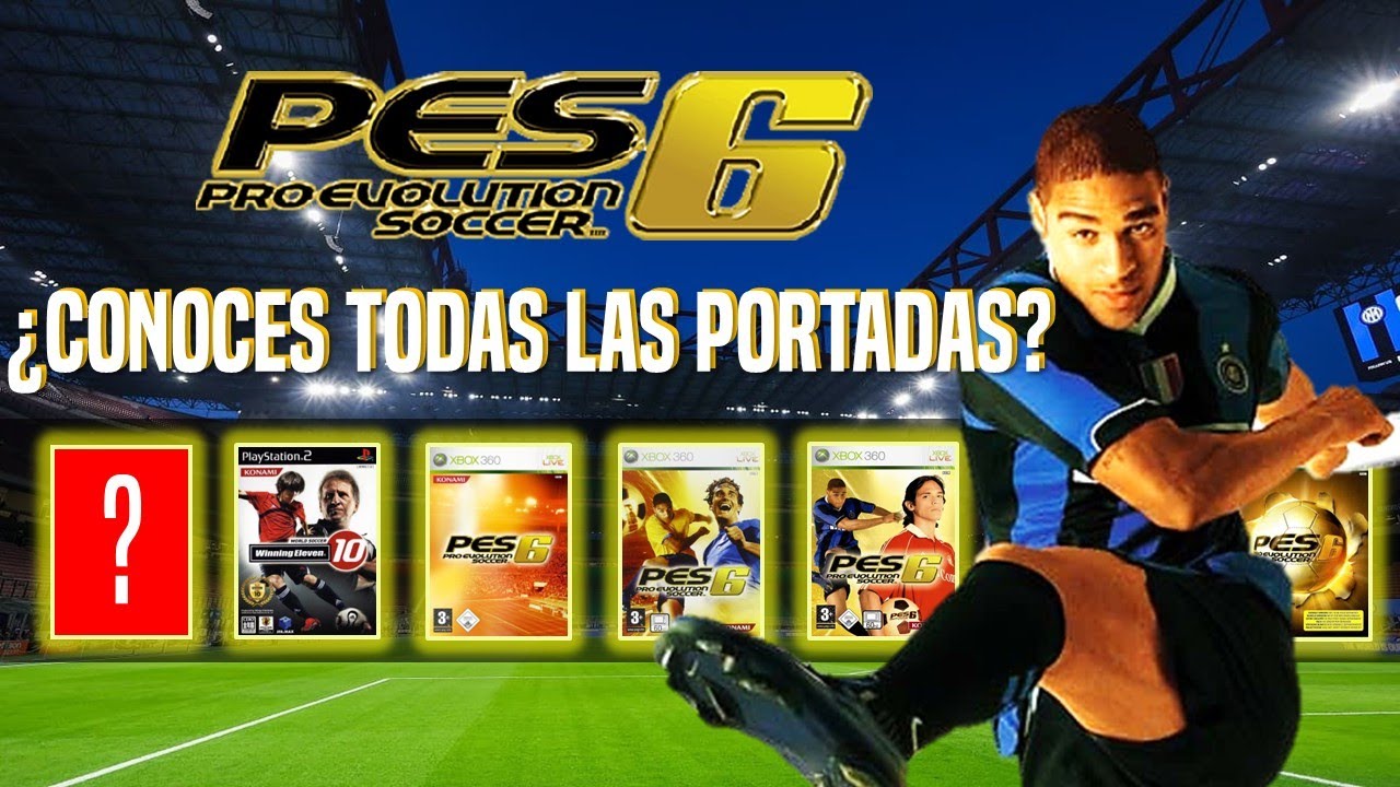 ⚽ Todas las portadas de PES 6: El imperio de Adriano ⚽ - YouTube