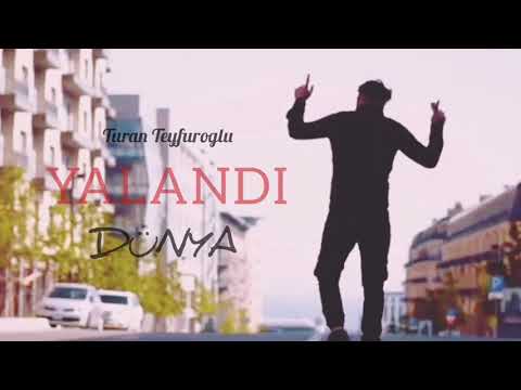 Turan Teyfuroglu - Yalandi dunya 2021 (Official Audio)