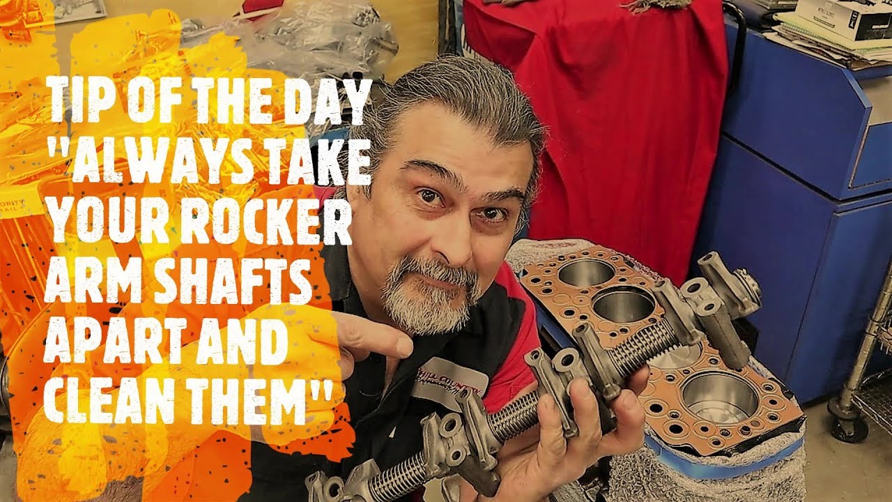 TIP OF THE DAY ALWAYS TAKE YOUR ROCKER ARM SHAFTS APART AND CLEAN THEM ...