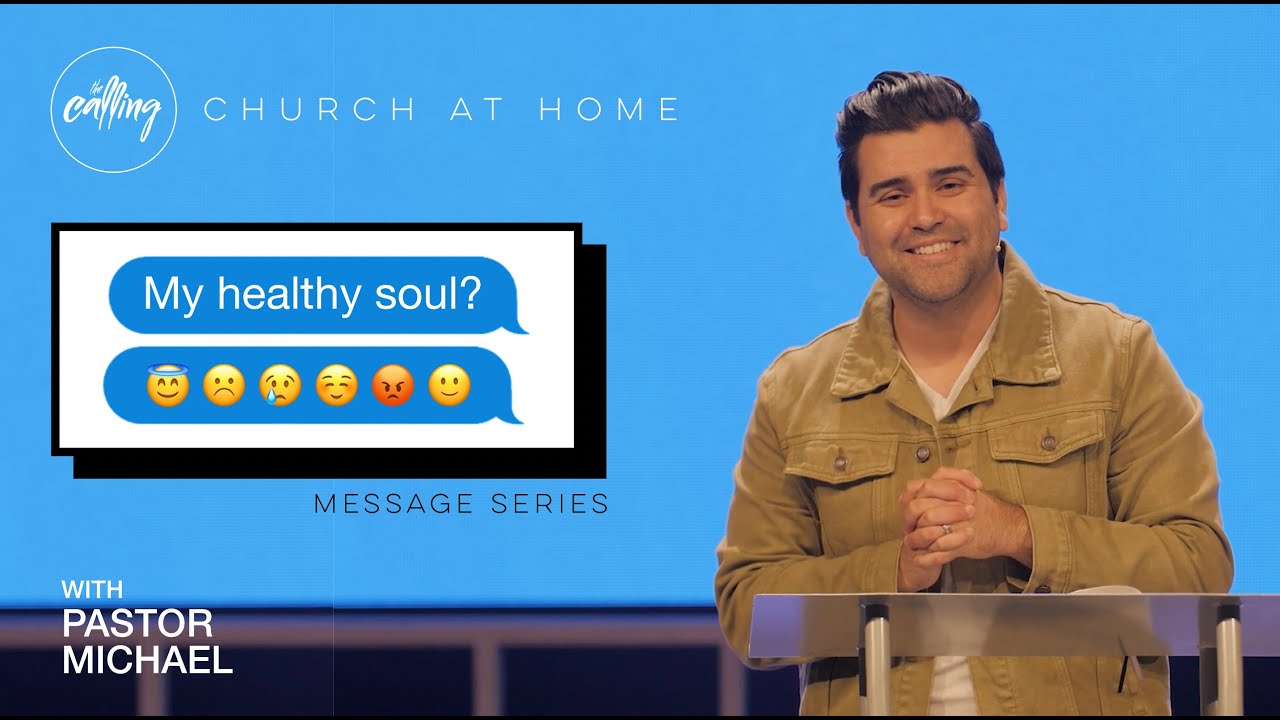 MY HEALTHY SOUL? - Pastor Michael Alfaro | The Calling Church - YouTube