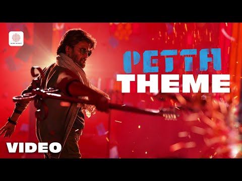 Petta - Petta Theme Video | Rajinikanth | Anirudh Ravichander