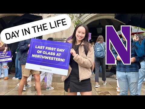 Day in the Life of a Student at Northwestern University | Last First ...