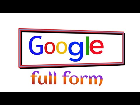 Full form name of google word ।। Full form name of google ।। - YouTube