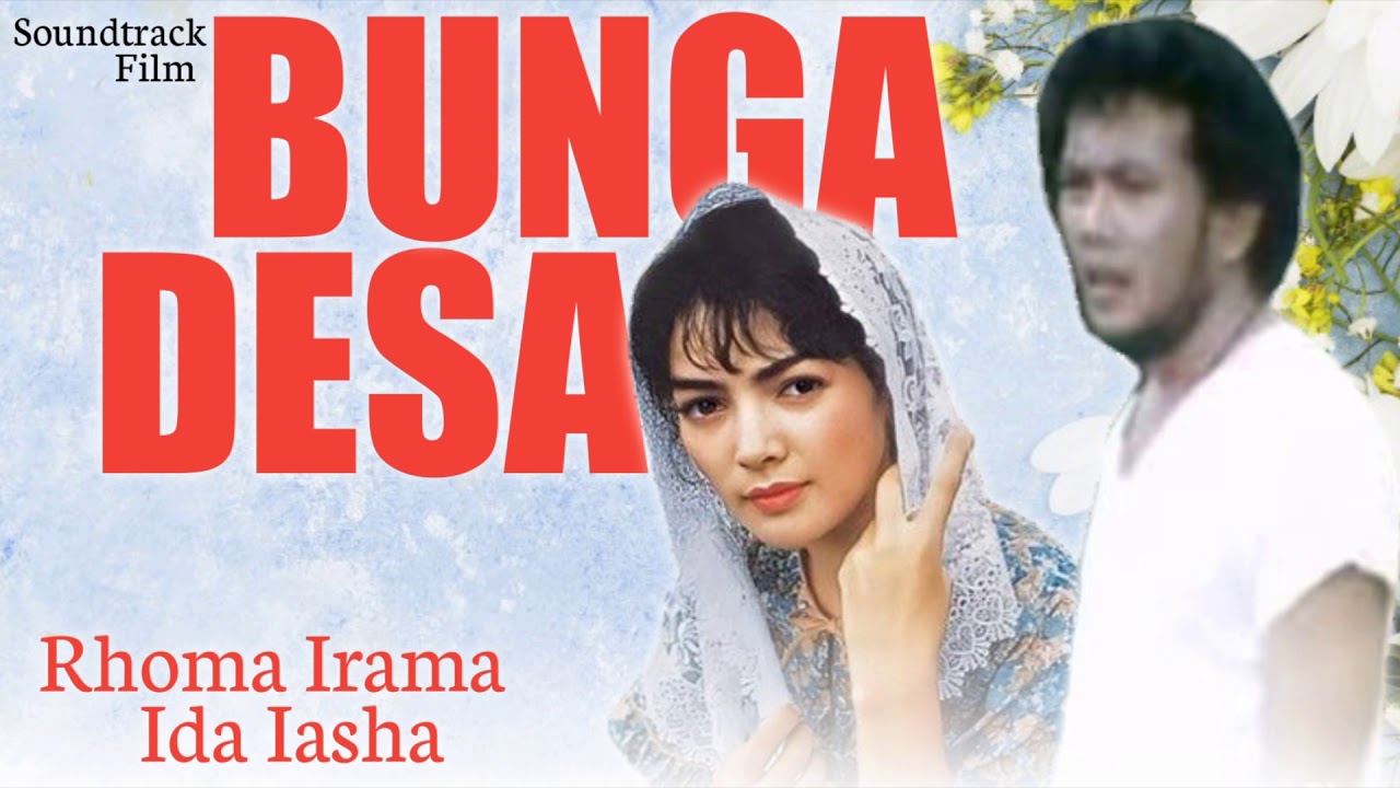 RHOMA IRAMA | SOUNDTRACK BUNGA DESA - YouTube