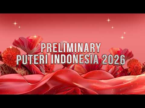 DIBALIK LAYAR PRELIMINARY SHOW PUTERI INDONESIA 2026