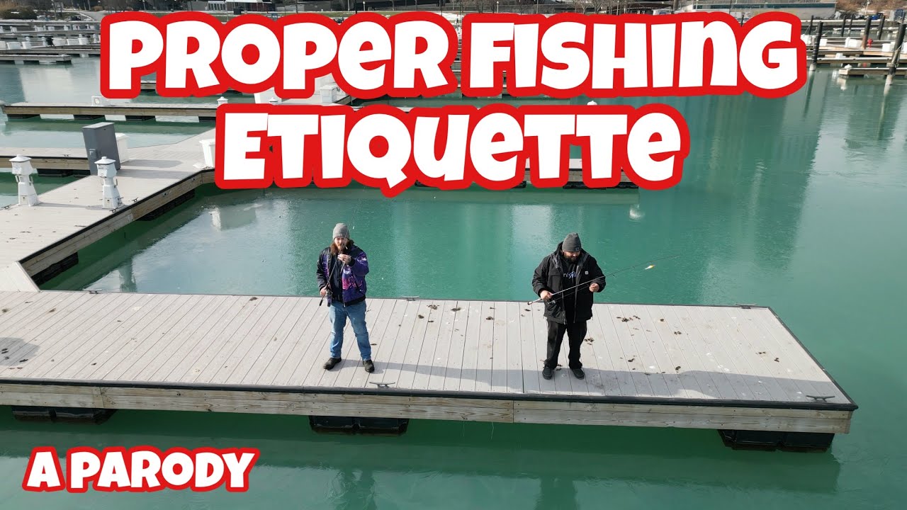 Fishing Etiquette | Proper vs. Improper - YouTube
