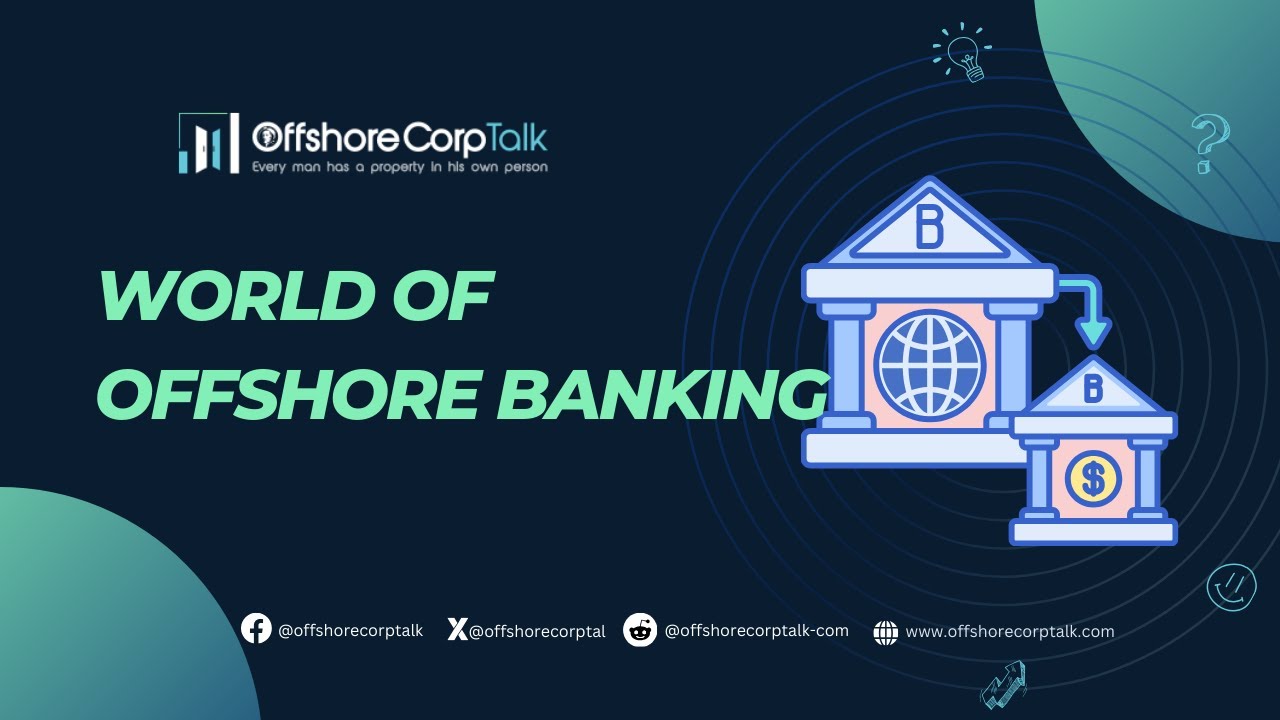 World of Offshore Banking: Reasons, Benefits, and How to Get Started # ...