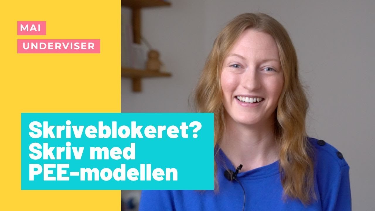 Skriveblokeret? Skriv med PEE-modellen - YouTube