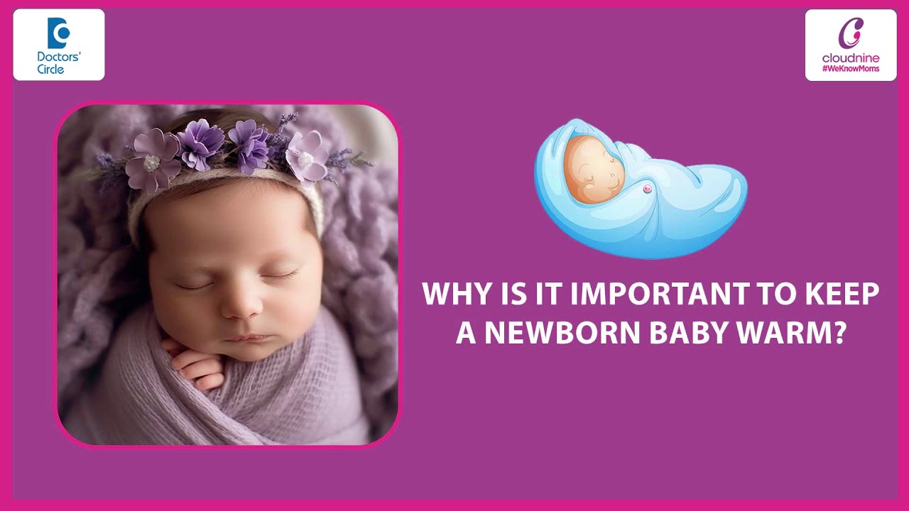 Keeping the newborn warm| Importance of keeping babies warm #newborn-Dr ...