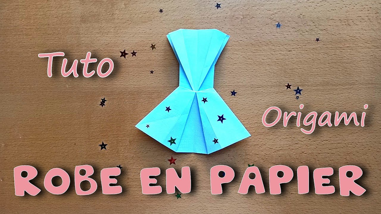 Tuto Robe Papier / Origami Facile - YouTube