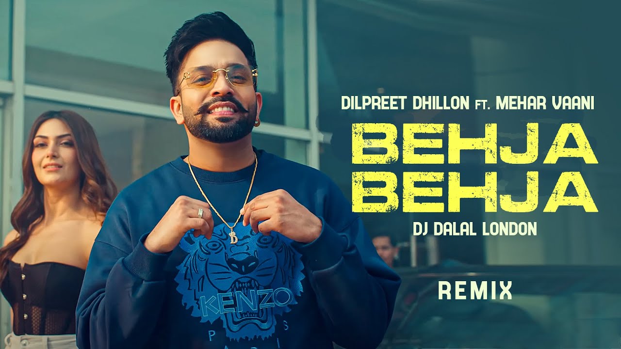 Behja Behja - Dilpreet Dhillon (Remix) | Desi Crew | Mandeep Maavi | DJ ...
