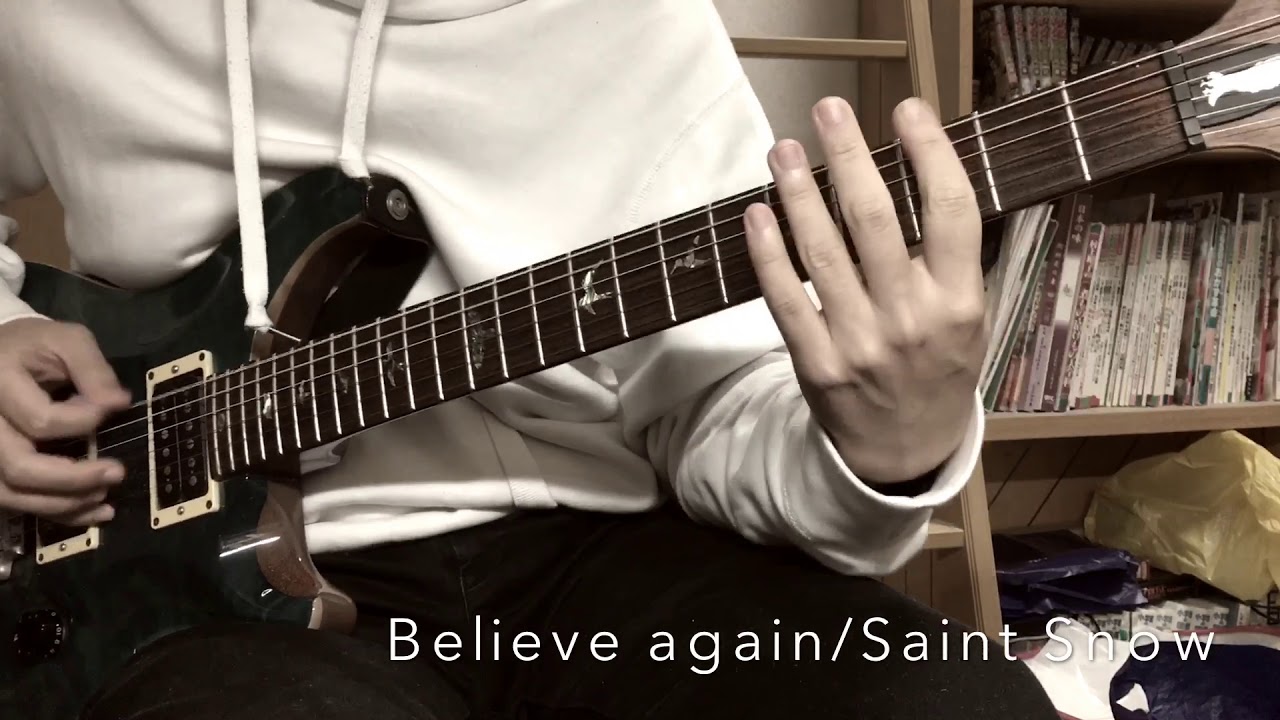 Believe again/Saint Snow ギターで弾いてみた！【劇場版 ラブライブ！サンシャイン！！より】 - YouTube