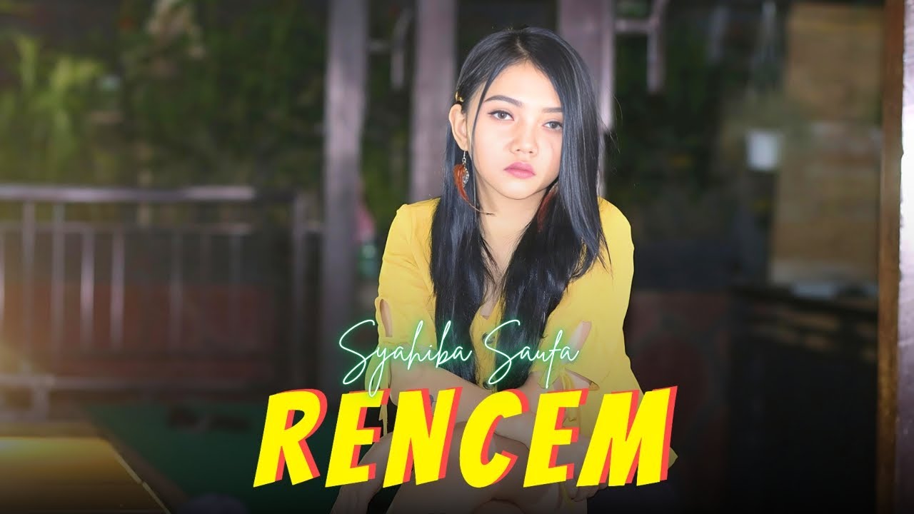 Syahiba Saufa - Rencem (Official Music Video) - YouTube