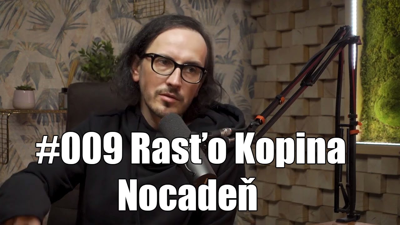 Rasťo Kopina (Nocadeň) o zbieraní jahôd, umeleckej slobode a vyzúvaní ...