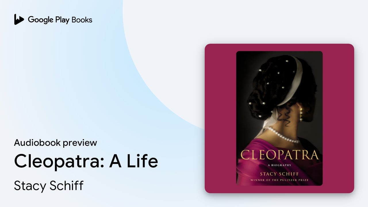 Cleopatra: A Life by Stacy Schiff · Audiobook preview - YouTube