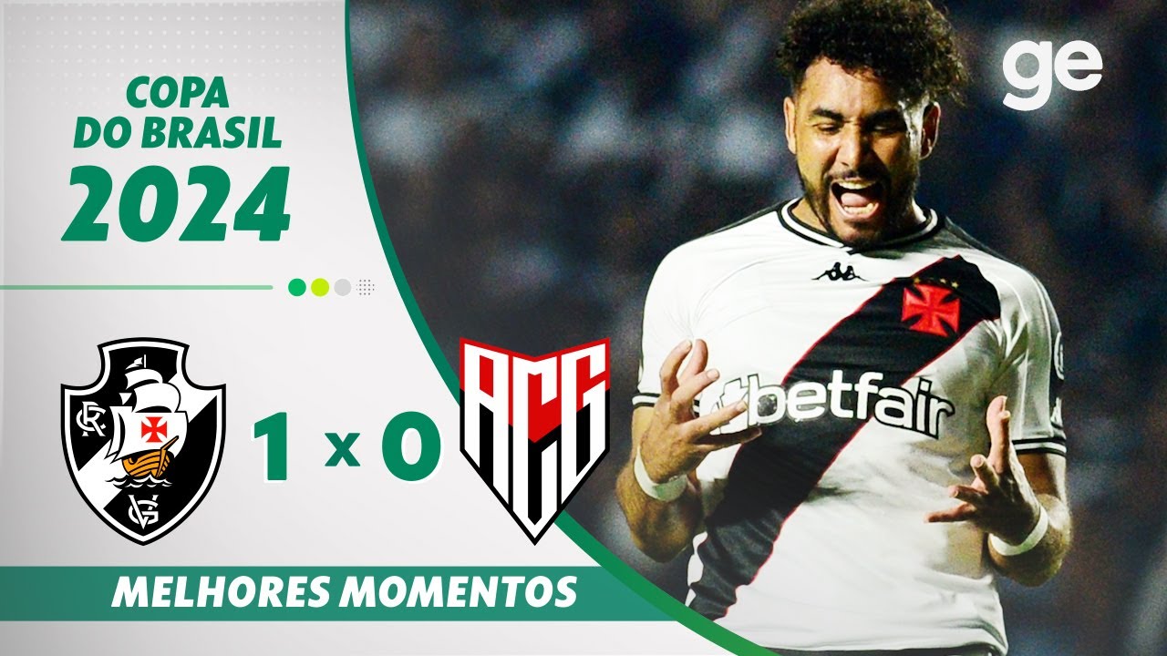 VASCO 1 X 0 ATLÉTICO-GO | MELHORES MOMENTOS| OITAVAS DE FINAL COPA DO ...