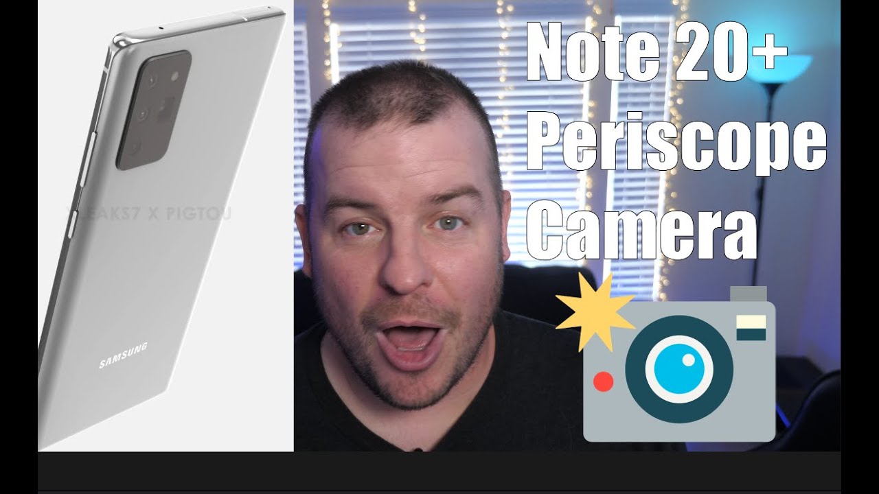 Note 20+ Periscope ZOOM Camera | Galaxy Note 20 renders confirm bigger ...