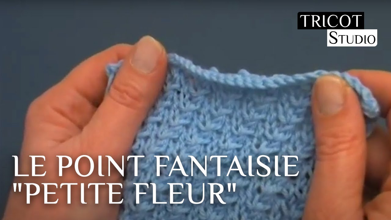 | Tricot Studio : Point fantaisie "petite fleur" - YouTube