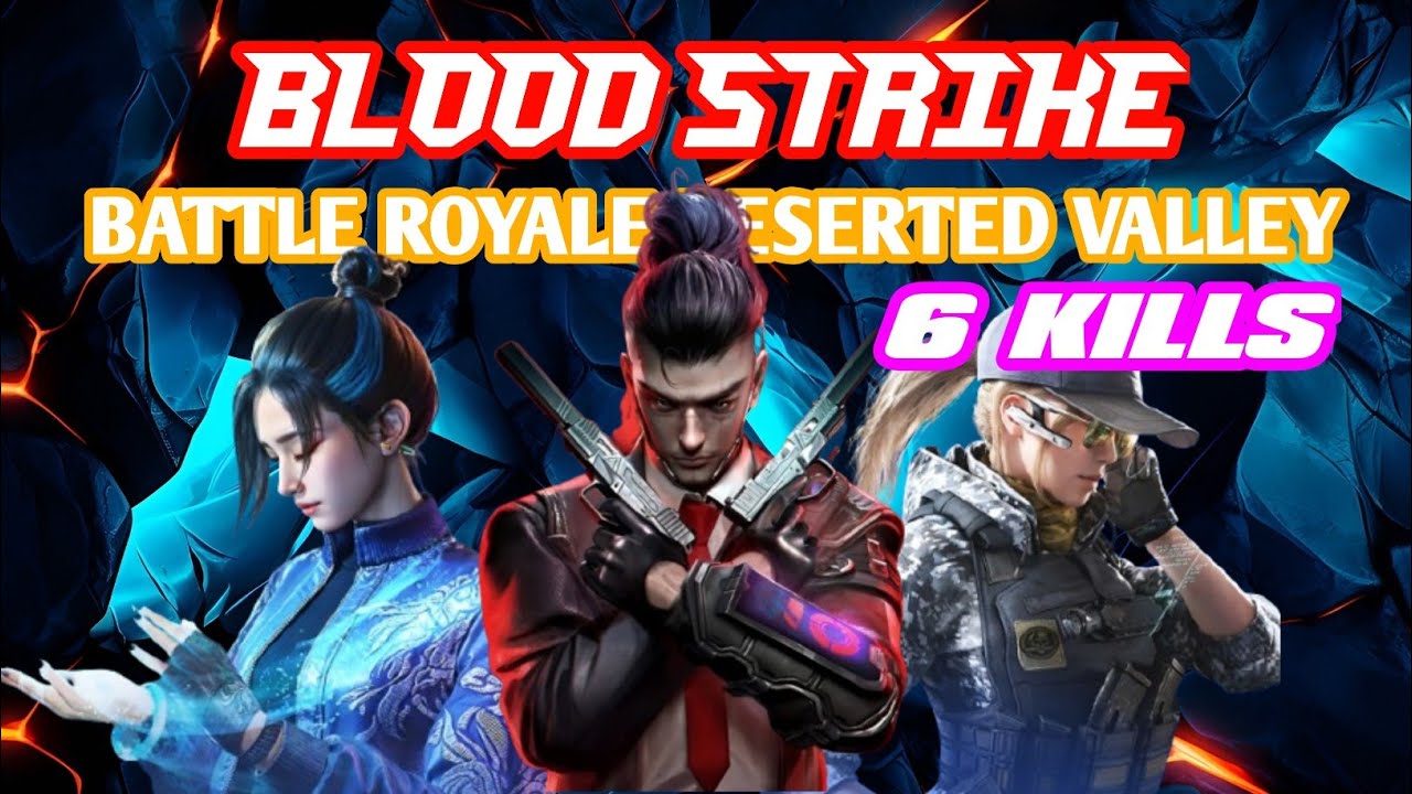 BLOOD STRIKE MOBILE BATTLE ROYALE DESERTED VALLEY HD 1080p - YouTube