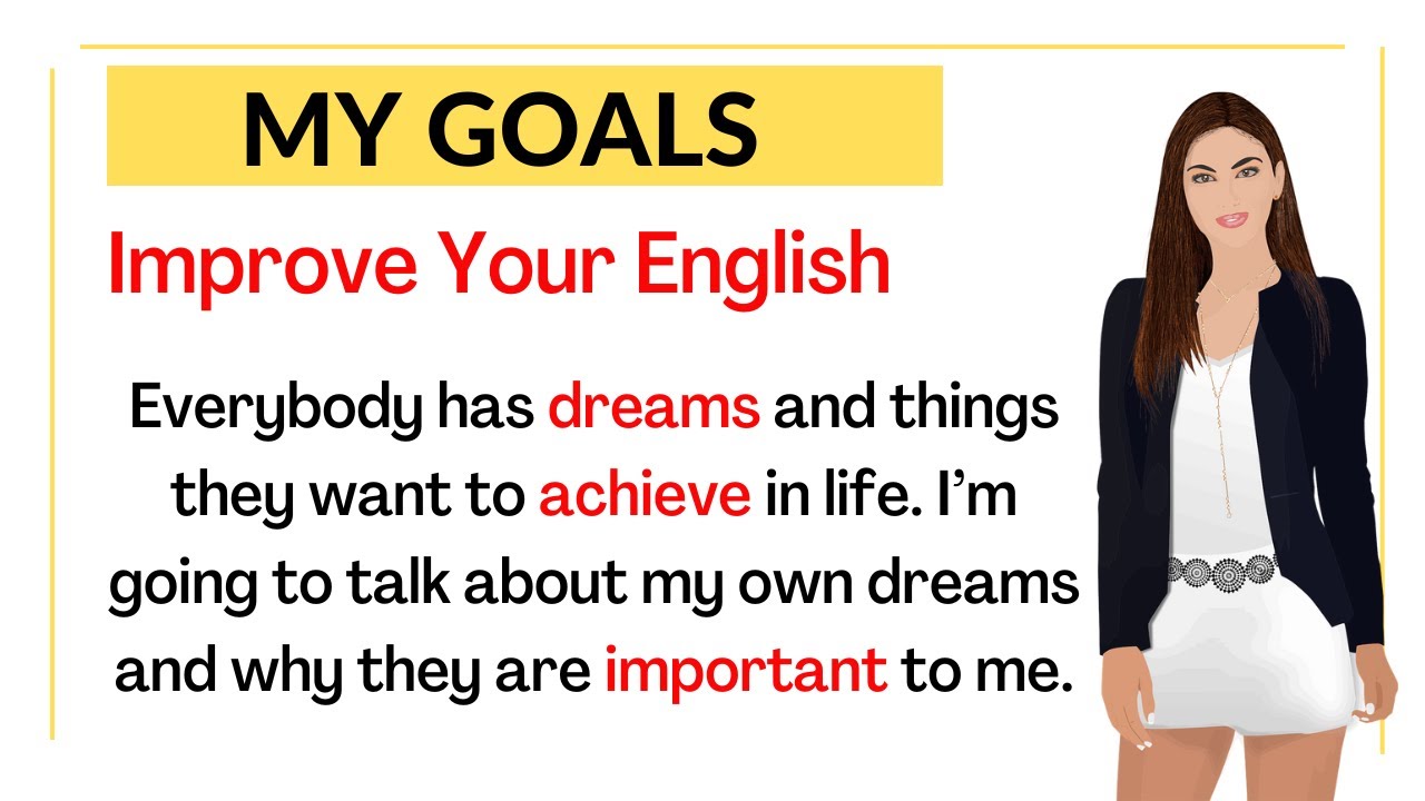 My Goals and Aspirations | Learning English Speaking | Level 1 | Listen ...