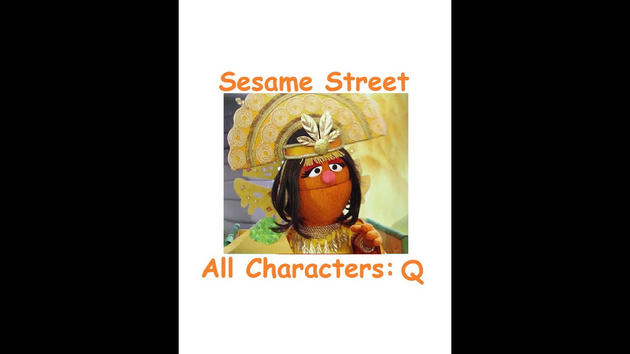 Sesame Street Characters: The Letter Q - YouTube