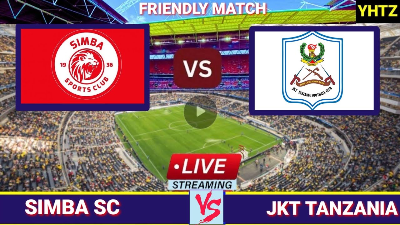 🔴MECHI YA KIRAFIKI SIMBA SC [2] VS [0] JKT TANZANIA HII LEO - YouTube
