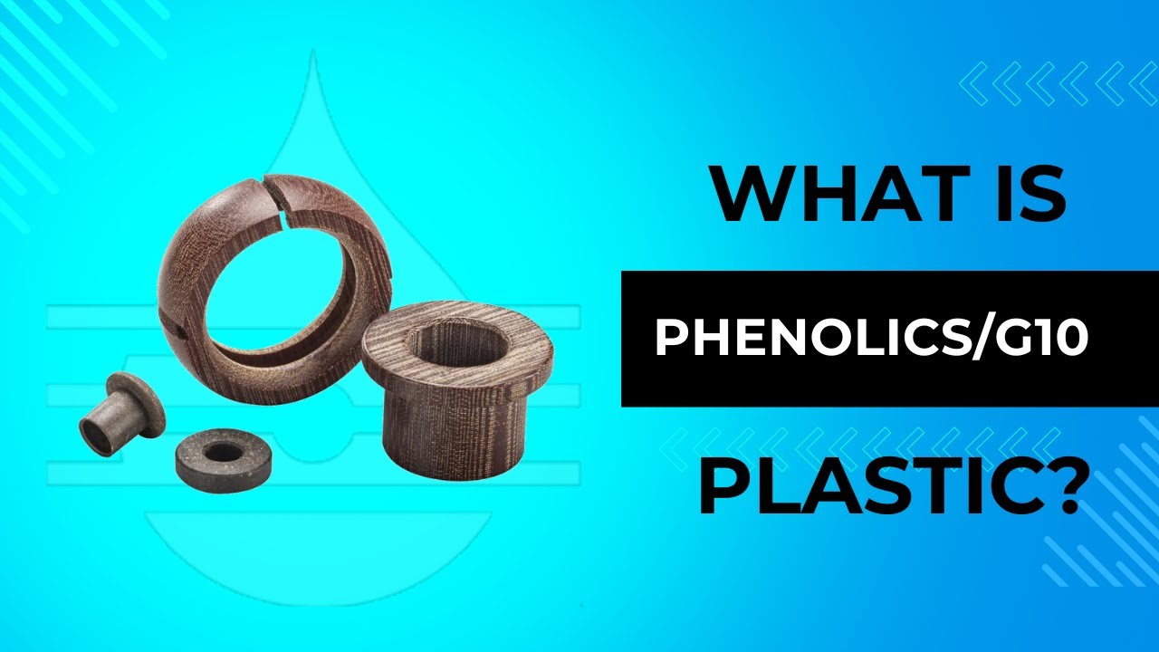 What Is Phenolics/G10 Plastic? Everything You Need To Know in 50 ...
