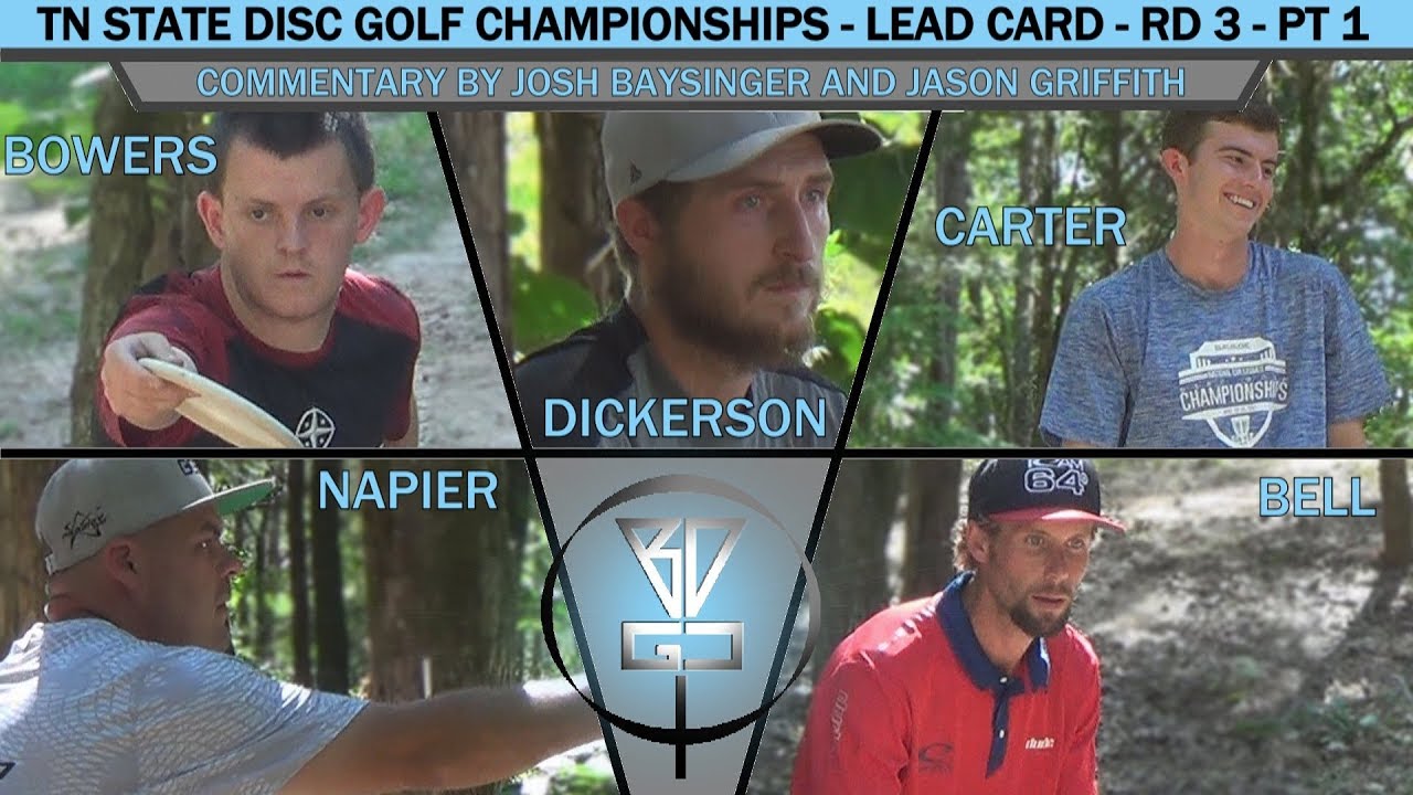 2017 TN State DG Championship - R3 P1 - Lead Card (Bowers, Dickerson ...