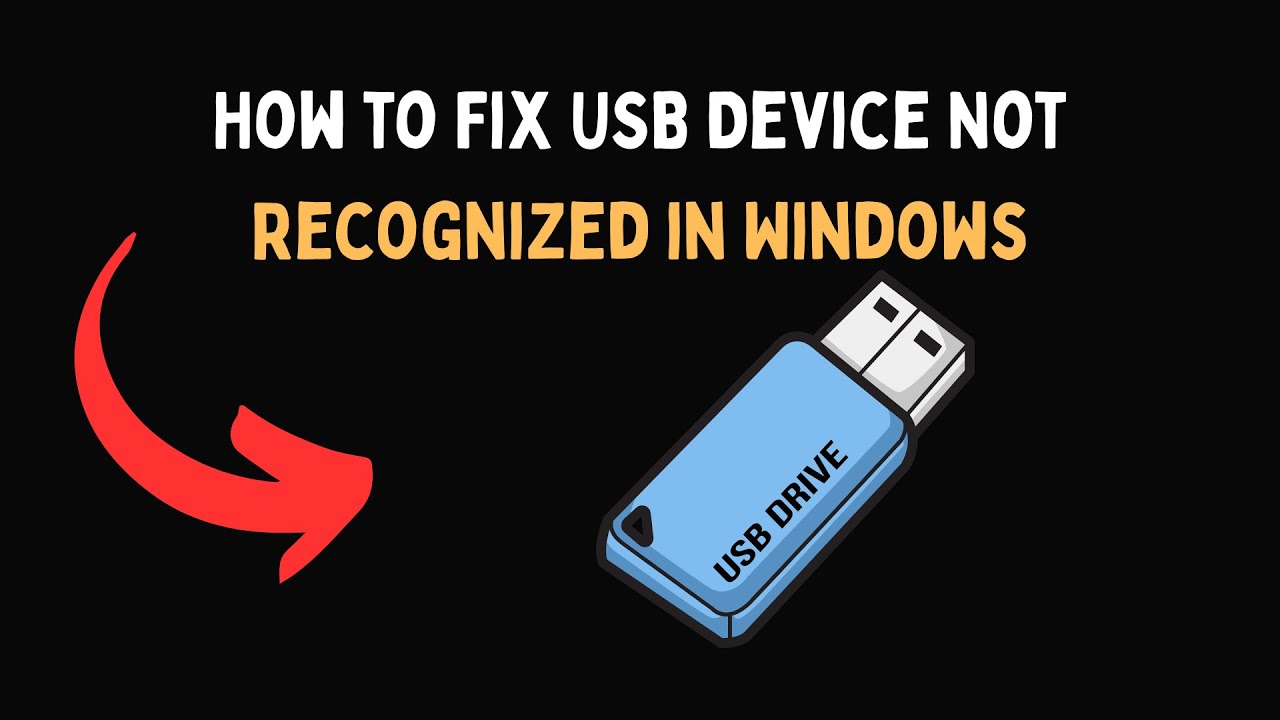 How to Fix USB Device Not Recognized in Windows - YouTube