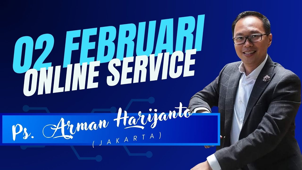Ibadah Online (2 Februari 2025) - Ps. Arman Harijanto - YouTube