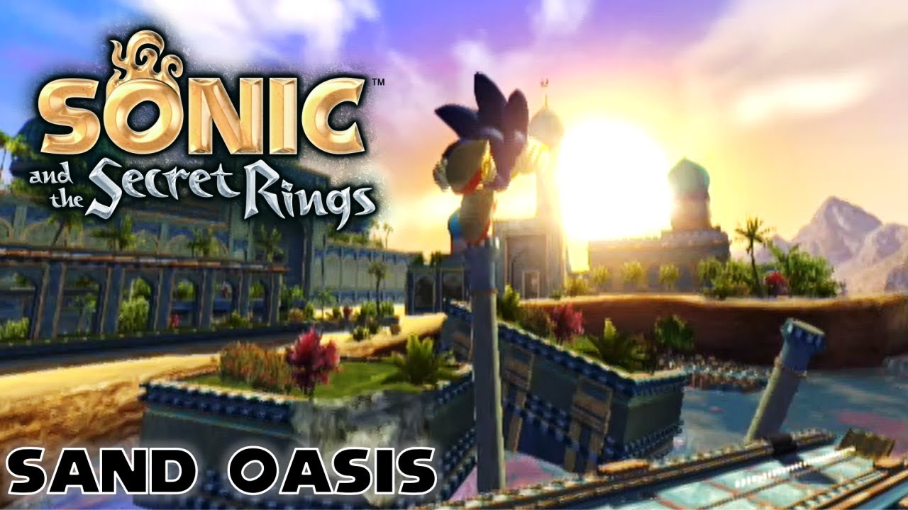 Sand Oasis ★ Sonic and the Secret Rings | All Story Missions - YouTube