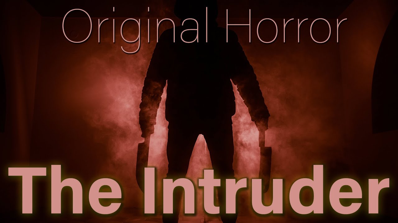 The Intruder - A Tale of Terror | Home Invasion Scary Story | Season 1 ...
