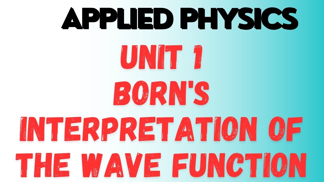 #8 Born's Interpretation of the wave function| | #unit 1 | #ap - YouTube