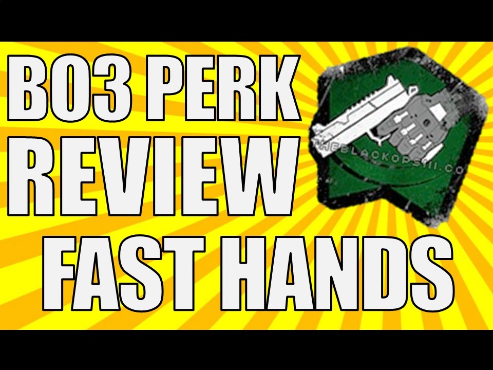 Bo3 Perk Review: Fast Hands - Episode 9 - Black Ops 3 Multiplayer ...